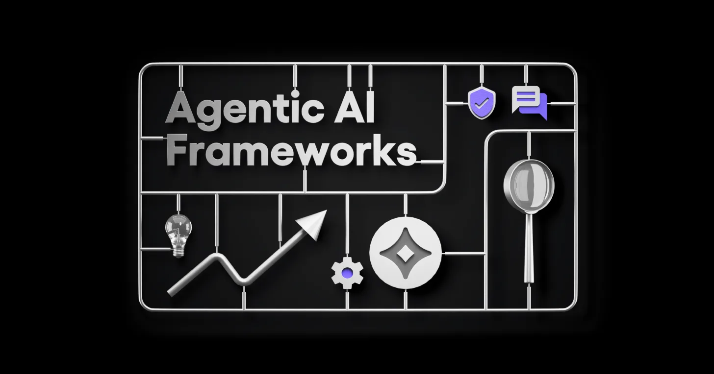 The Practical Guide to Agentic AI Frameworks: Definition, Benefits ...