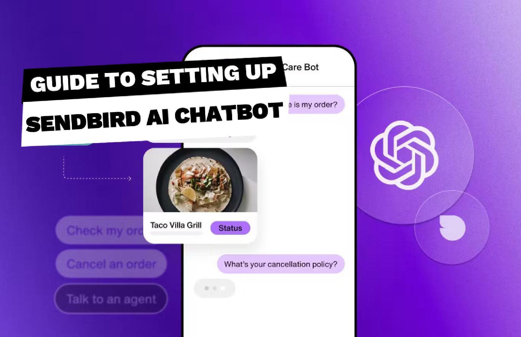 A Beginners Guide To Easily Implementing Sendbirds Ai Chatbot Sendbird